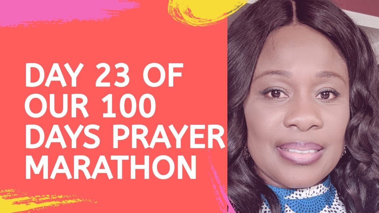 Day 23 of the 100 Day Prayer Marathon 2020 | Make a difference with DP ...