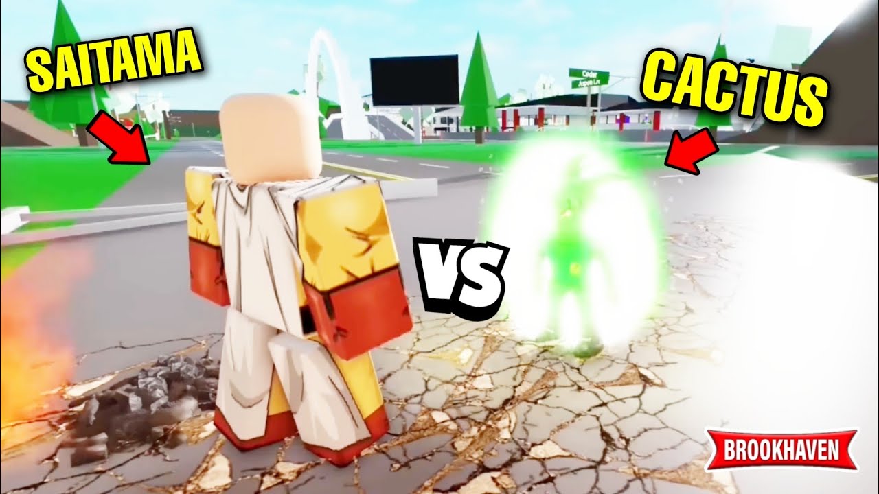 CACTUS ATTAQUE SAITAMA POUR UNE BATAILLE FINALE ! ROBLOX - BROOKHAVEN RP - YouTube