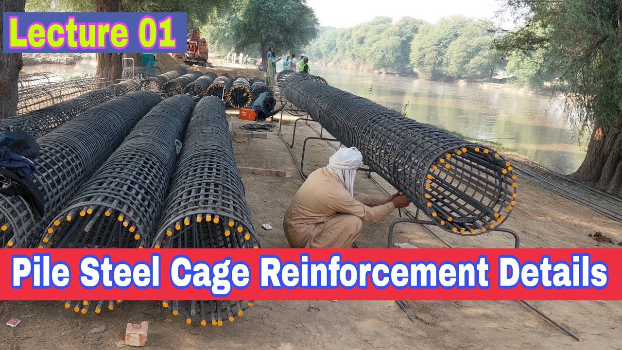 Pile Steel cage Reinforcement information || deep foundation. - YouTube