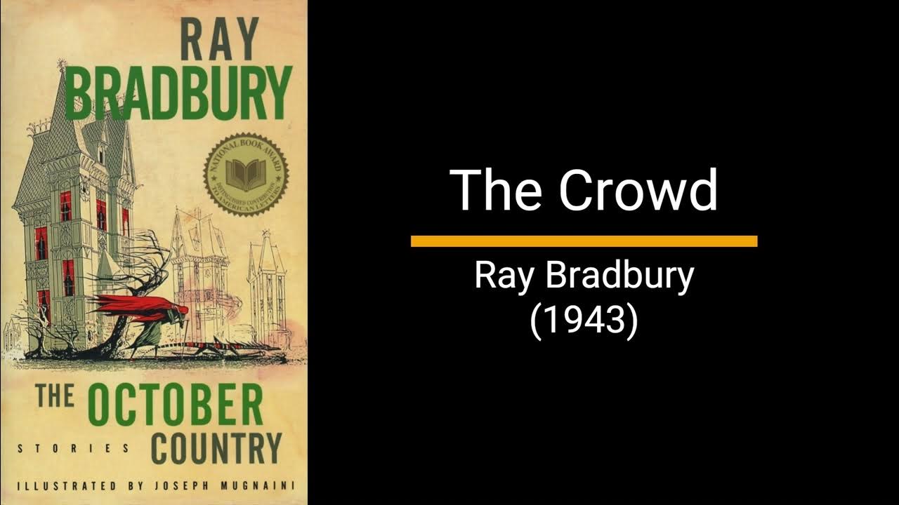 The Crowd - Ray Bradbury (Short Story) - YouTube