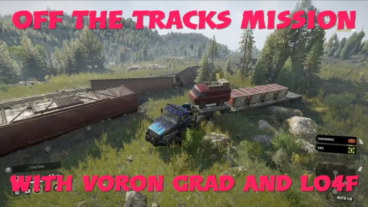 SnowRunner Off The Tracks Mission With Voron Grad And Lo4f - YouTube