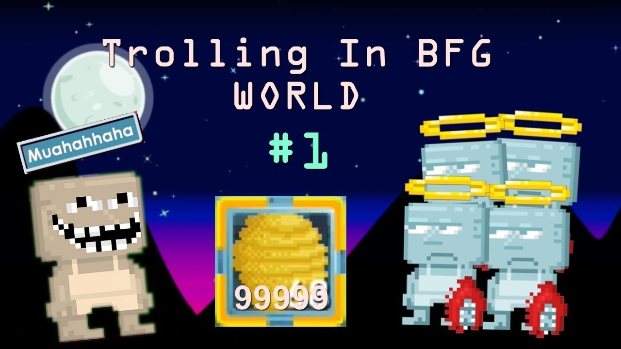 Trolling Bfg Worlds 😁 - YouTube