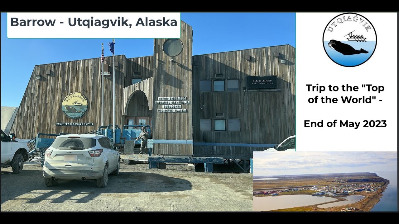 Barrow Alaska (Utqiagvik Alaska) - YouTube