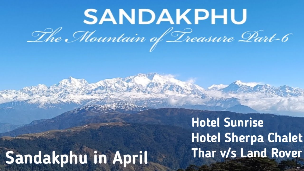 Pocket friendly Sandakphu || Sandakphu in April ||Complete tour Guide ...