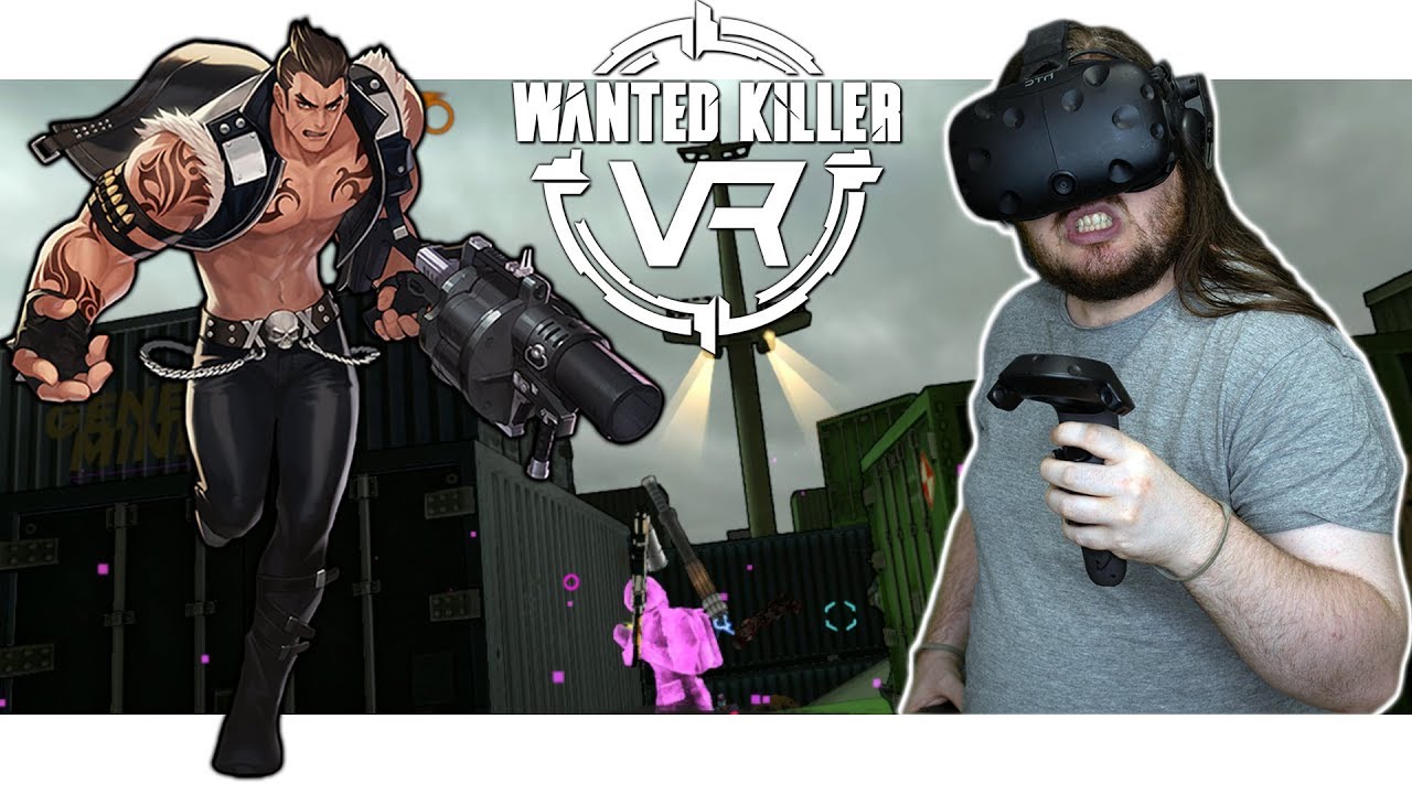 Wanted Killer VR - #6 - HTC Vive - YouTube