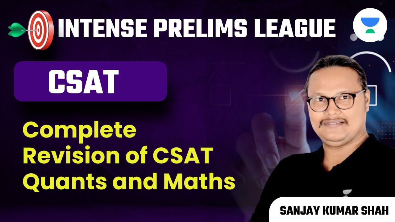 Complete Revision of CSAT Quants and Maths | UPSC Prelims 2023 | Sanjay ...