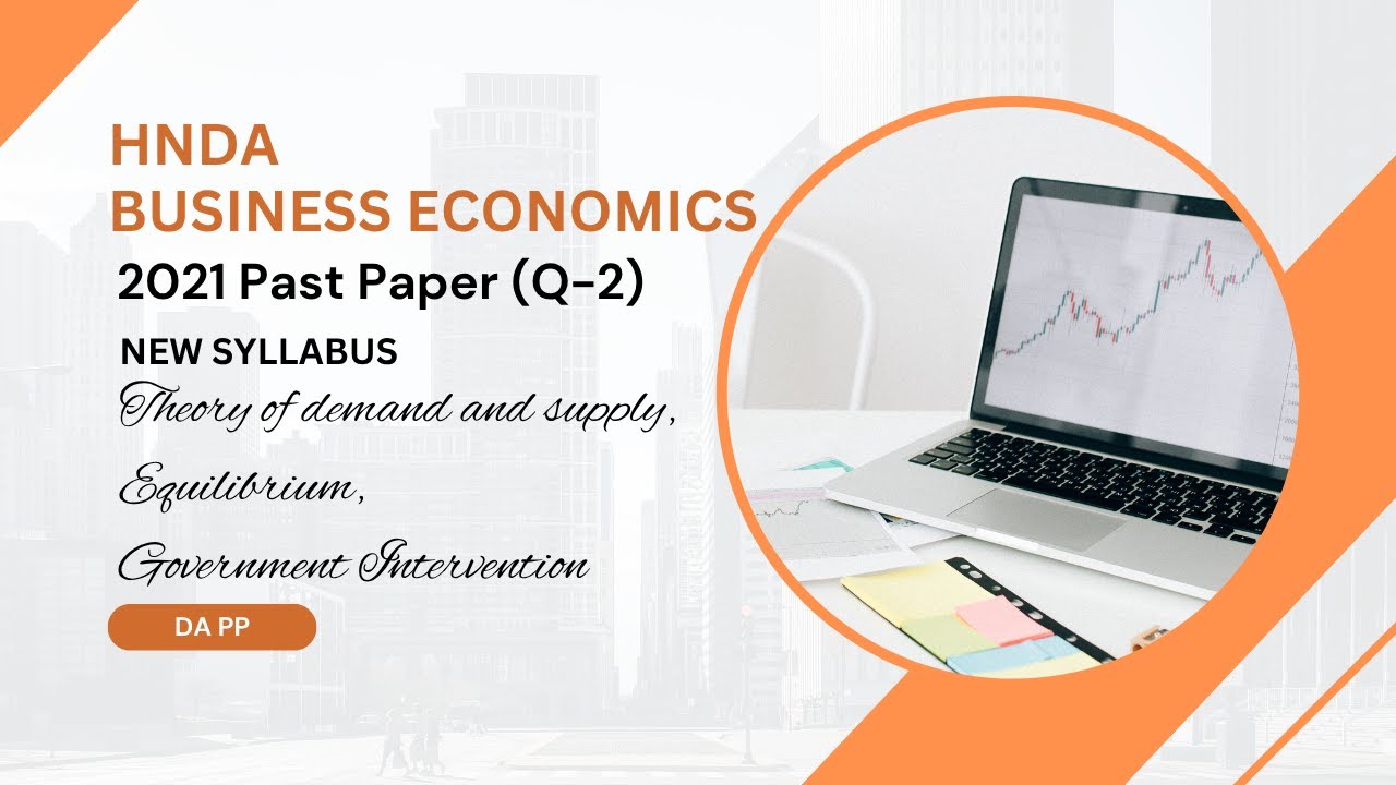 HNDA | DA 1133 - Business Economics | 2021 Past Paper (Q - 2) (I) | New ...