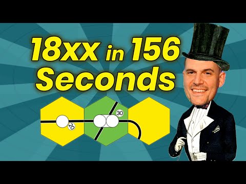 How to Play 18xx (in 156 Seconds)