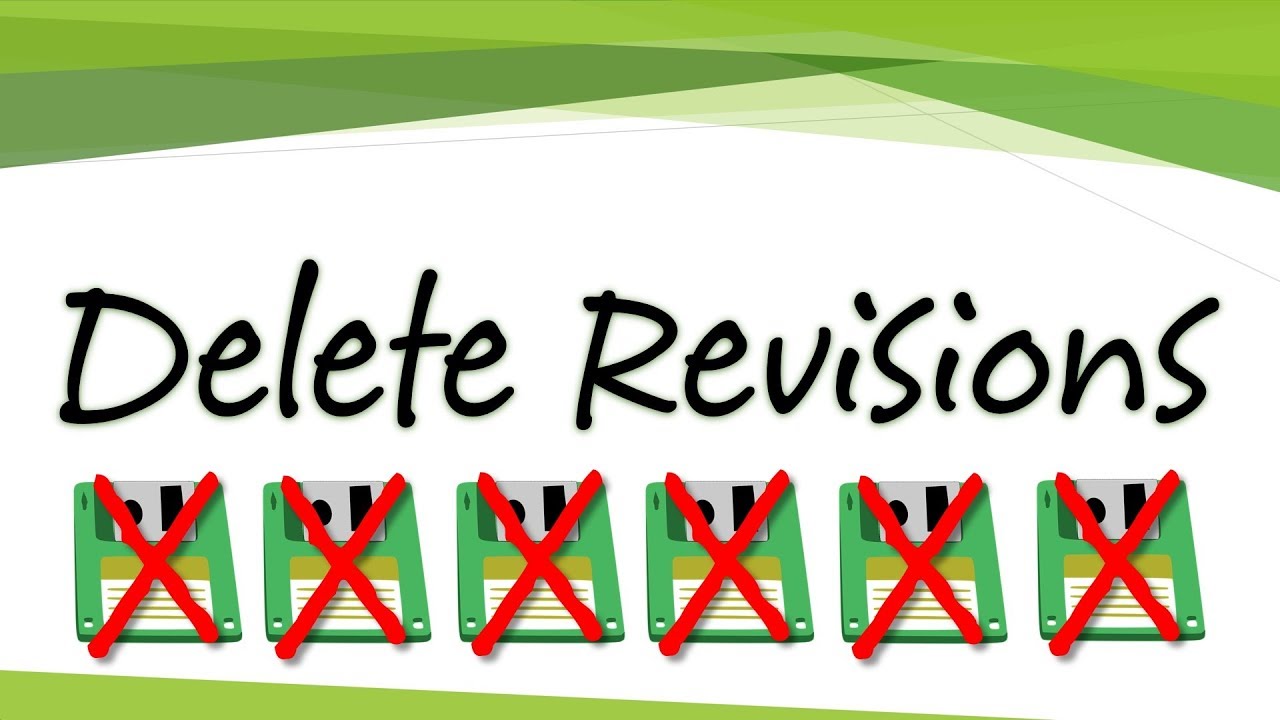 Delete Revisions, WFA Quick Tips #7 - YouTube
