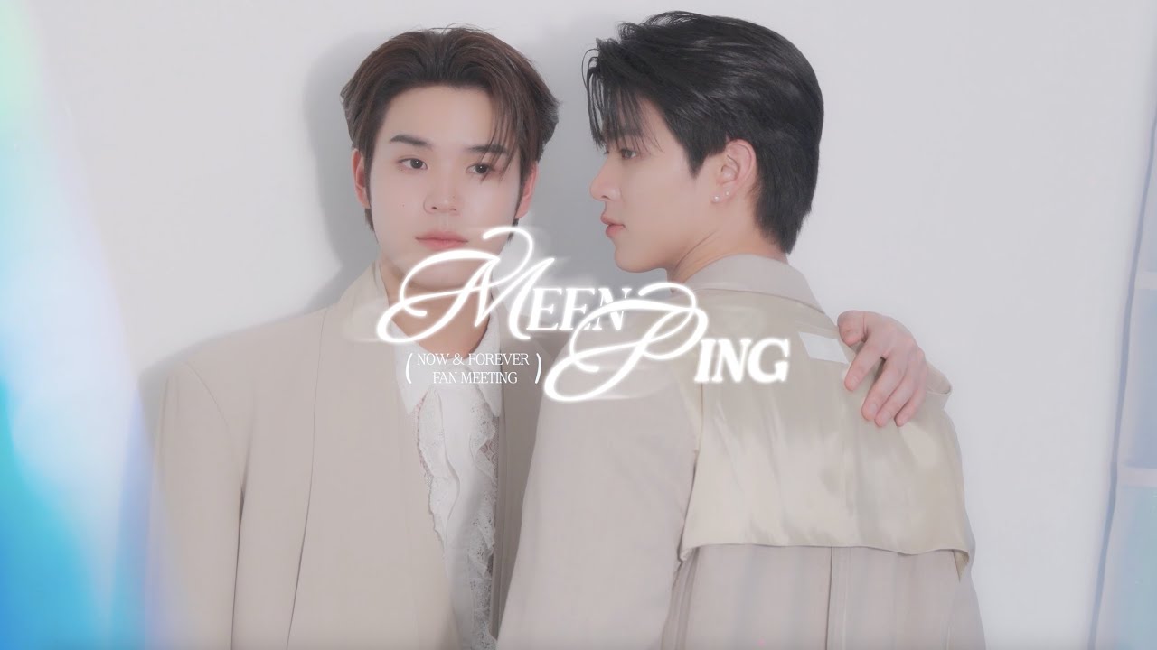 ‘MEENPING’ NOW & FOREVER FAN MEETING | TEASER | PROM NIGHT VERSION 🌟 ...