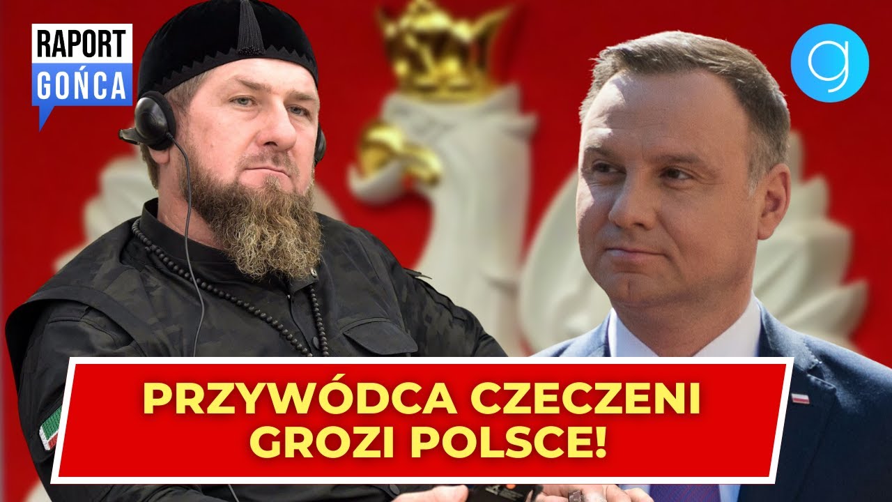 Przywódca Czeczeni GROZI Polsce - Raport Gońca - YouTube