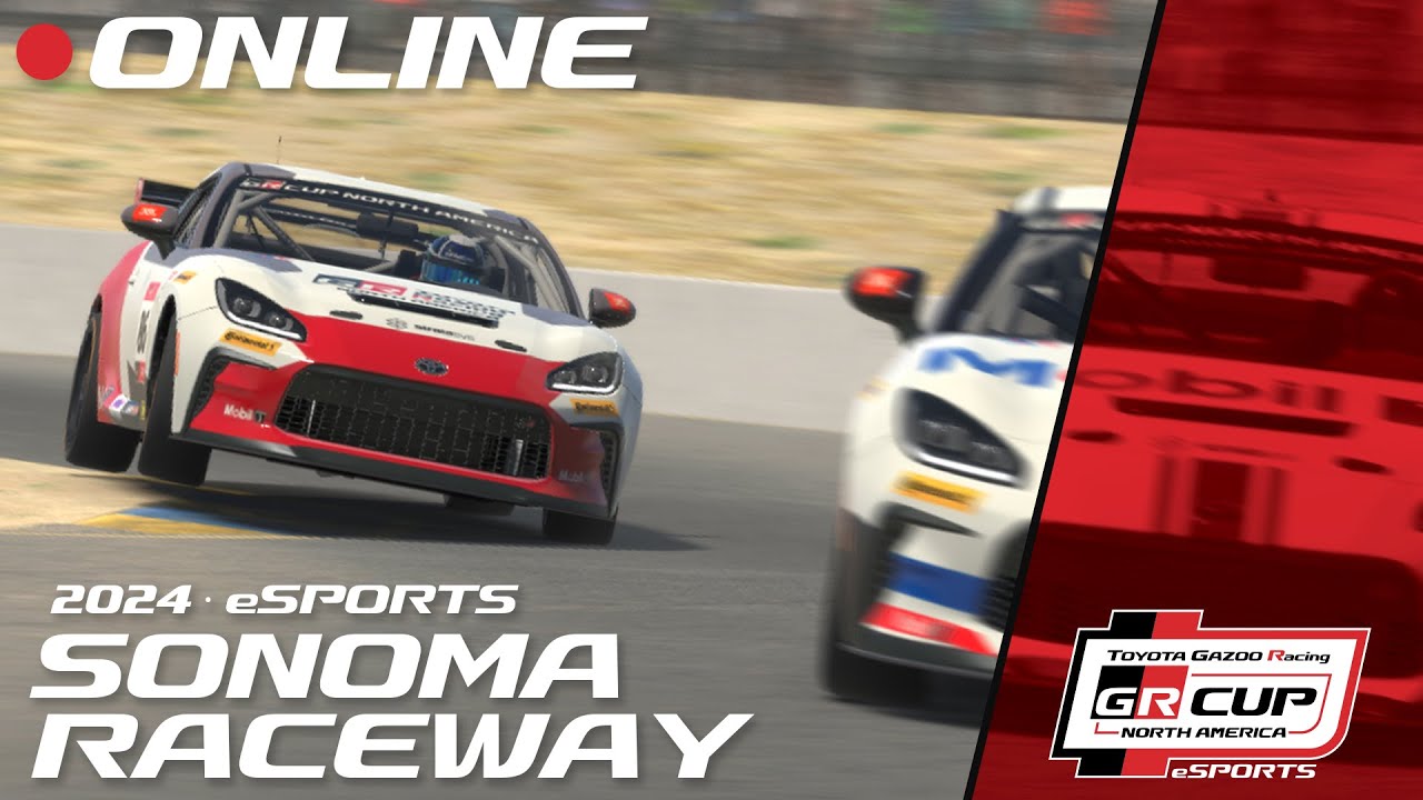 LIVE | Round 1 | TGRNA GR Cup eSports League | Sonoma Raceway - YouTube