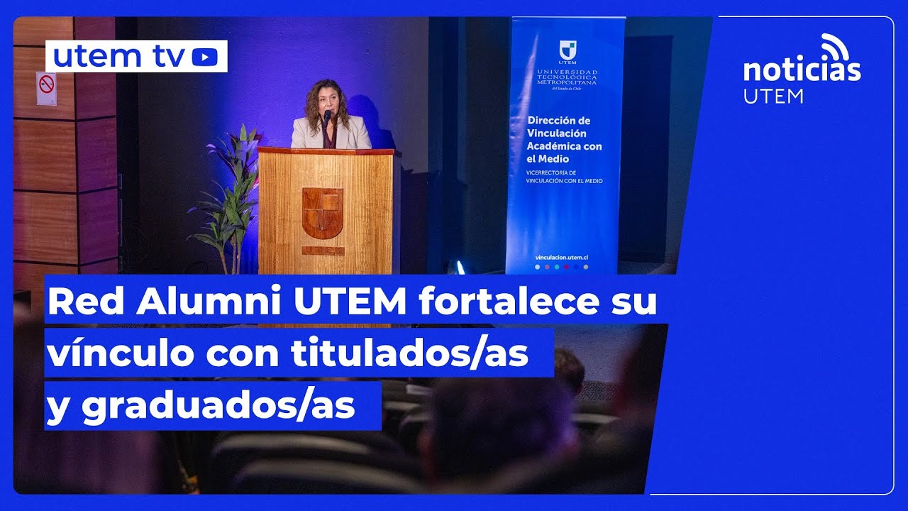 Red Alumni UTEM fortalece su vínculo con titulados/as y graduados/as ...