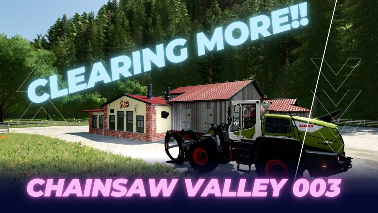 Brining out more Logs Chainsaw Valley 003 FS22 Timelapse - YouTube