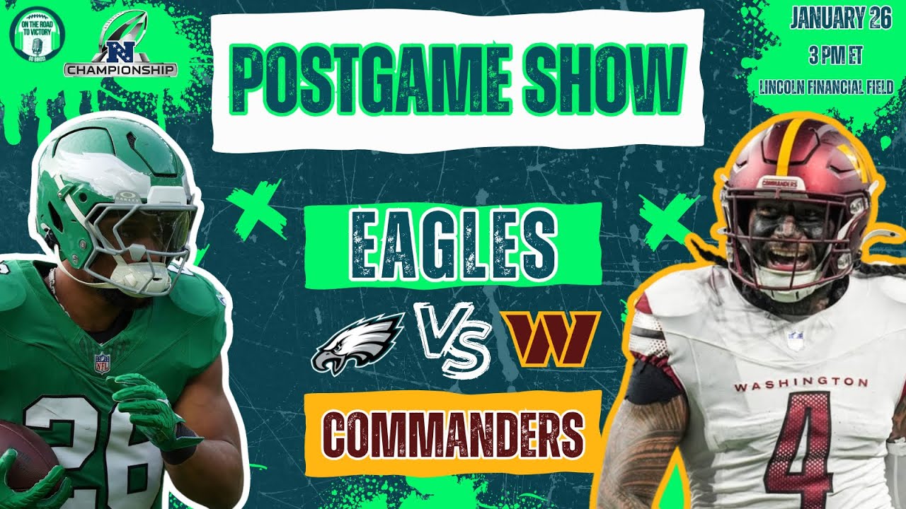 Eagles Postgame-Super Bowl Bound | Win vs Commanders 55-23 in NFC Championship | SB vs Bills ...