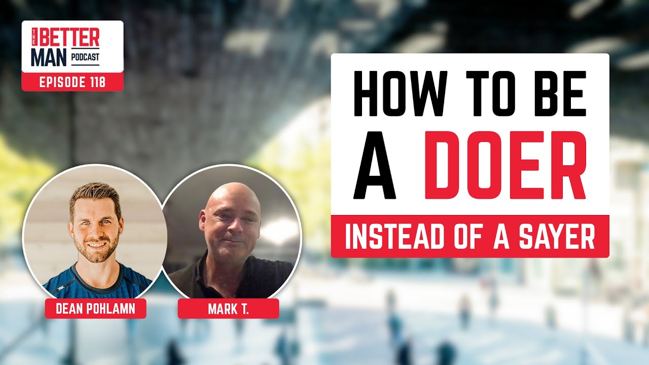How To Be A Doer Instead Of A Sayer with Mark - YouTube