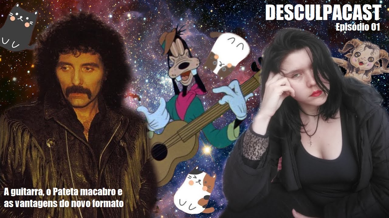 [DESCULPACAST] - Ep. 01 - A guitarra, o Pateta macabro e as vantagens ...