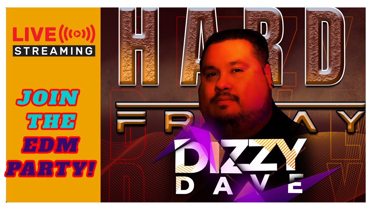 Dizzy Dave's Hard Friday DJ Livestream - EDM - YouTube
