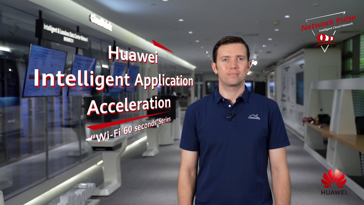 Huawei Intelligent Application Acceleration | Wi-Fi 60 Seconds - YouTube