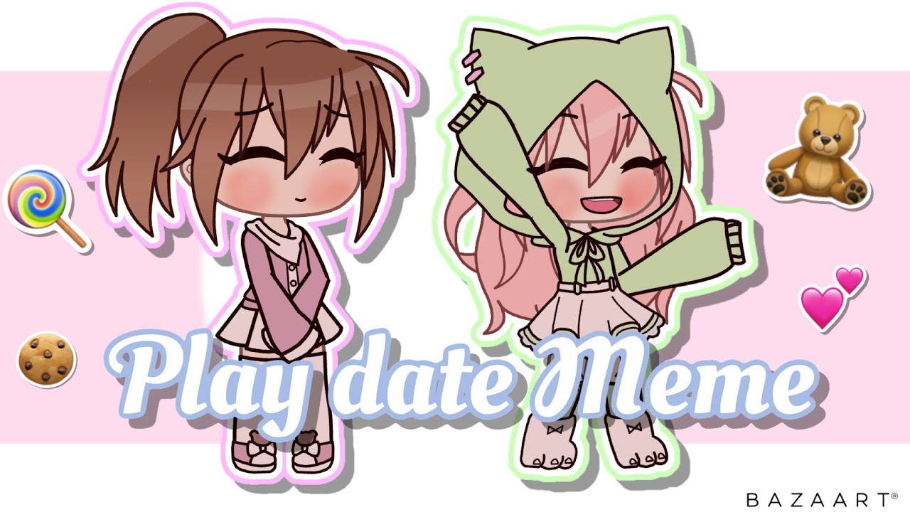 ||Play date meme || 💕 - YouTube