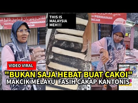 PEMUDA CINA TERHIBUR LAYAN MAKCIK MELAYU JUAL CAKOI FASIH CAKAP KANTONIS