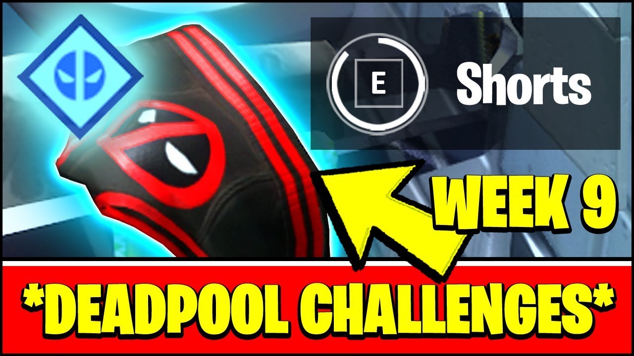 ALL DEADPOOL CHALLENGES WEEK 9 - FIND DEADPOOL'S SHORTS LOCATION ...