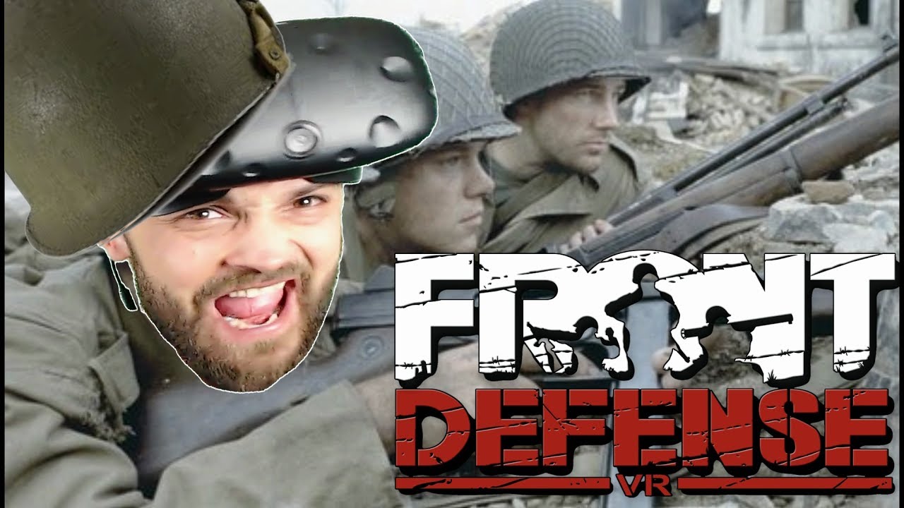INTENSE WORLD WAR 2 VR SHOOTER! | FRONT DEFENSE | HTC VIVE - YouTube