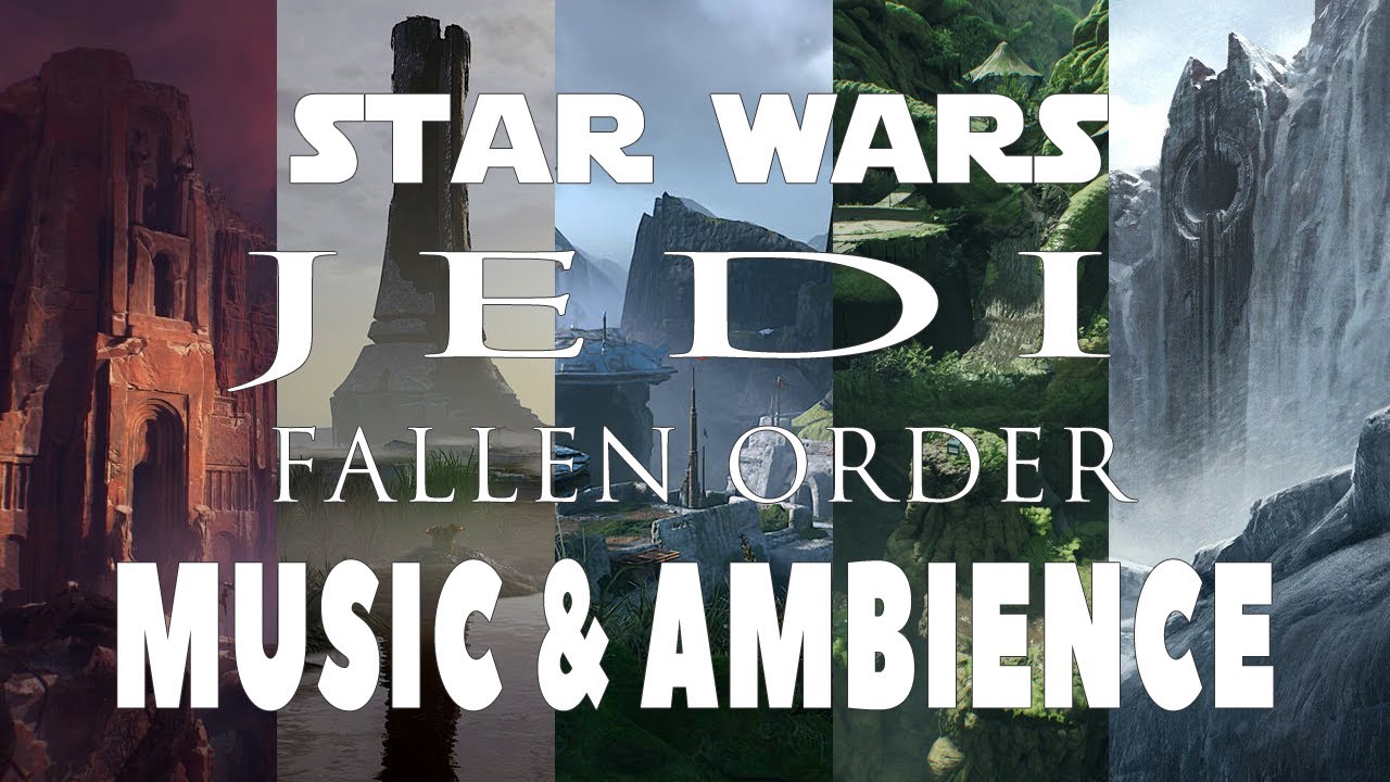 Star Wars Jedi Fallen Order | Music & Ambience | Epic Music, Changing ...