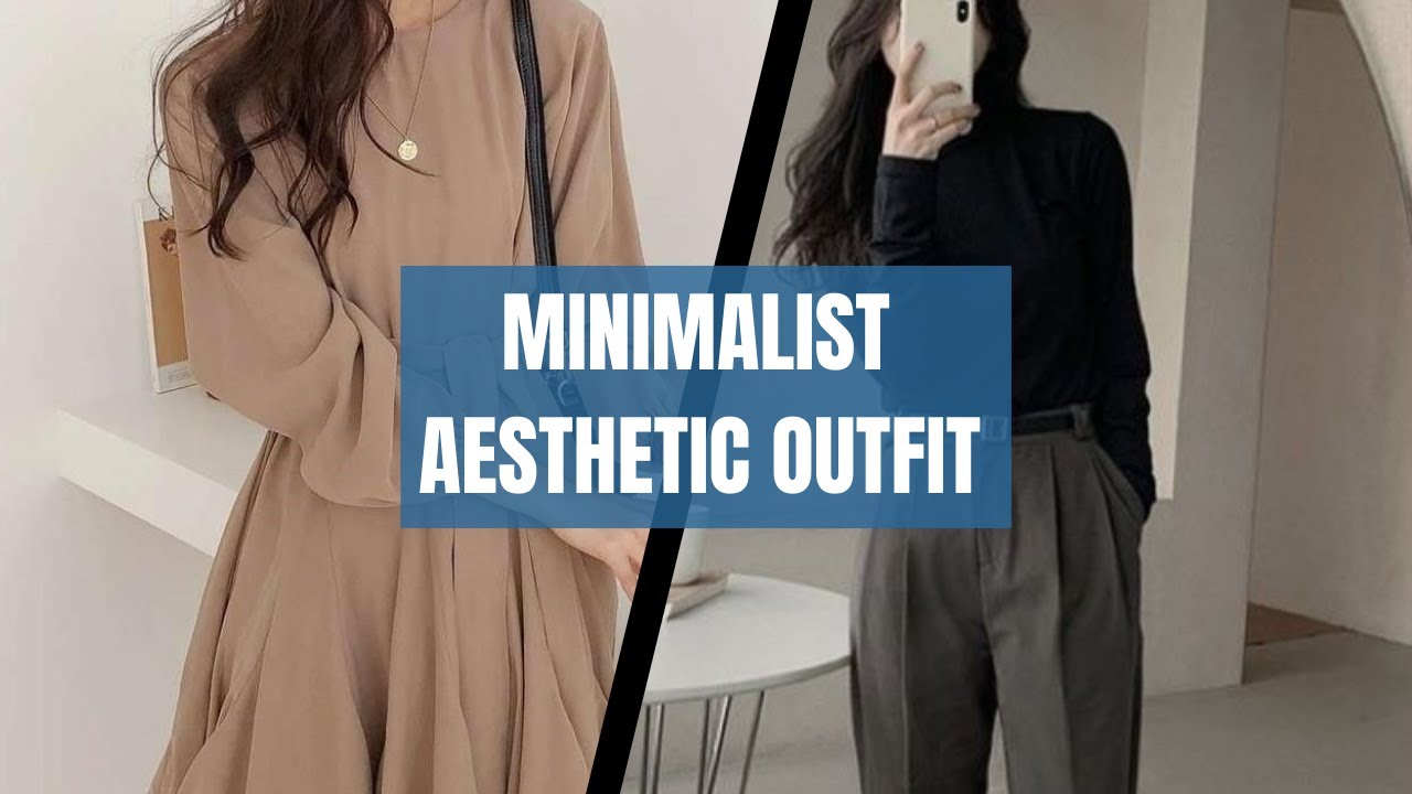 Minimalist Outfit Ideas | Effortless Aesthetic Looks for Everyday Style ...