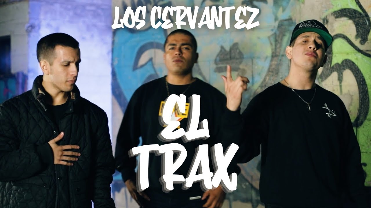 EL TRAX - LOS CERVANTEZ ft LA RECIA (VIDEO OFICIAL) - YouTube