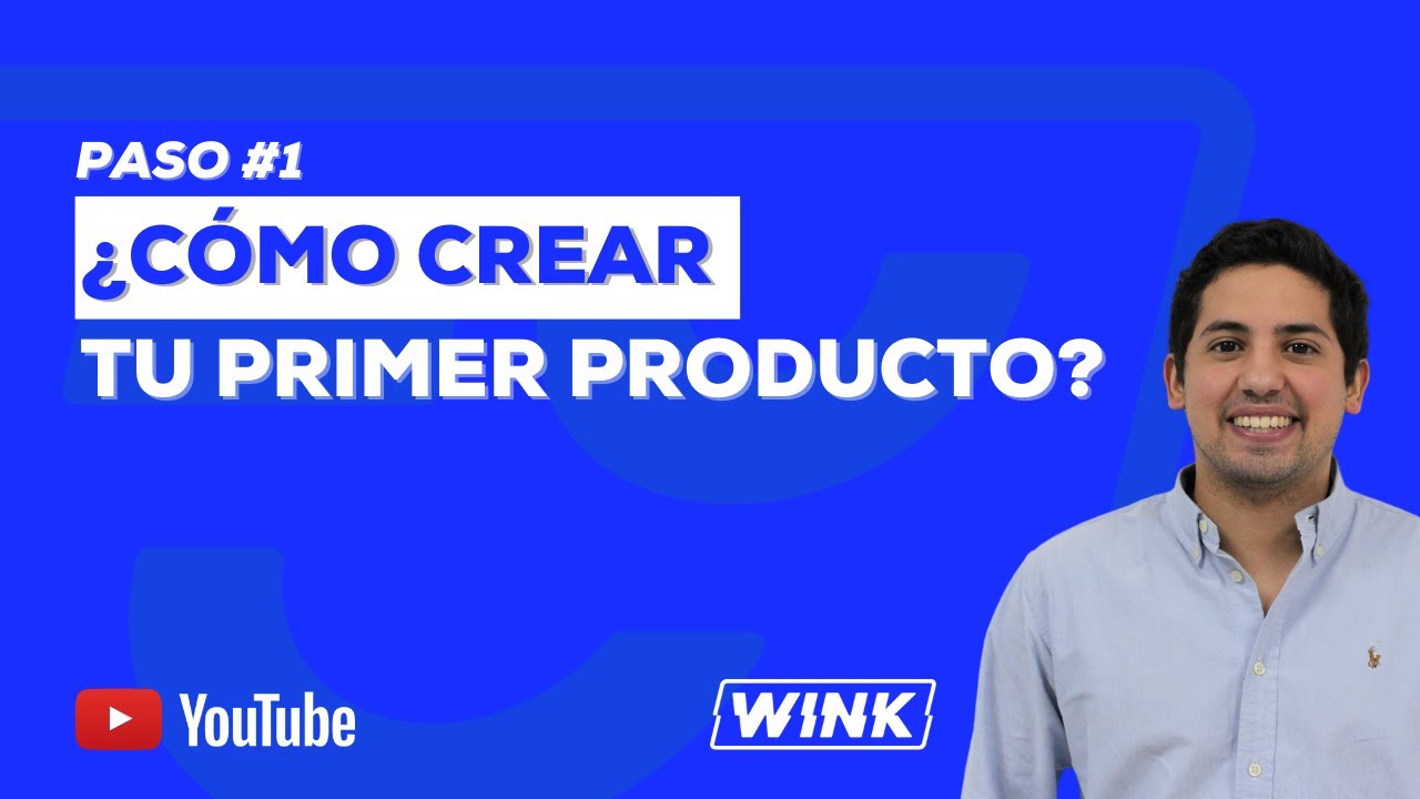 Video 1: ¿Cómo crear tu primer producto? - YouTube