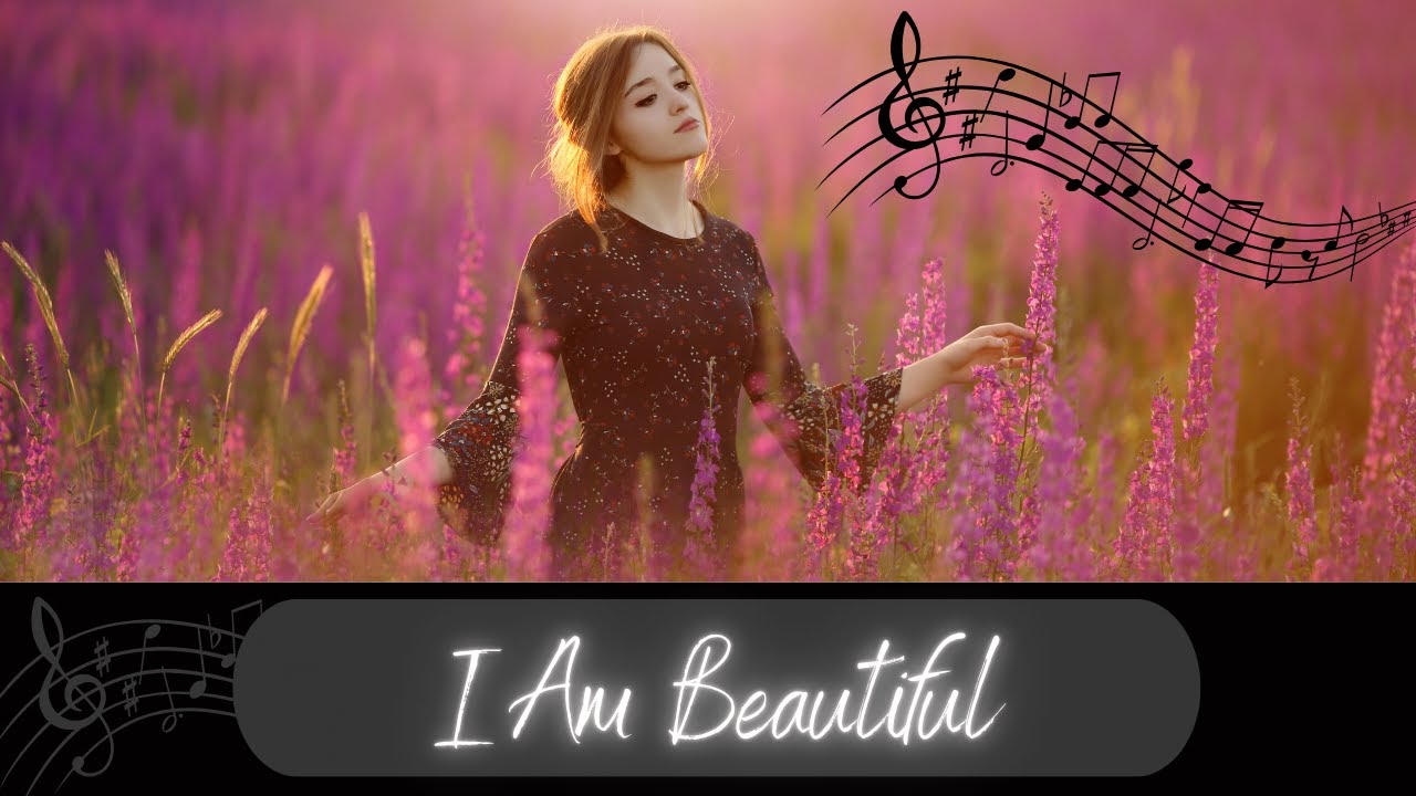 I Am Beautiful: Inspirational Healing Song About Strength & Resilience ...