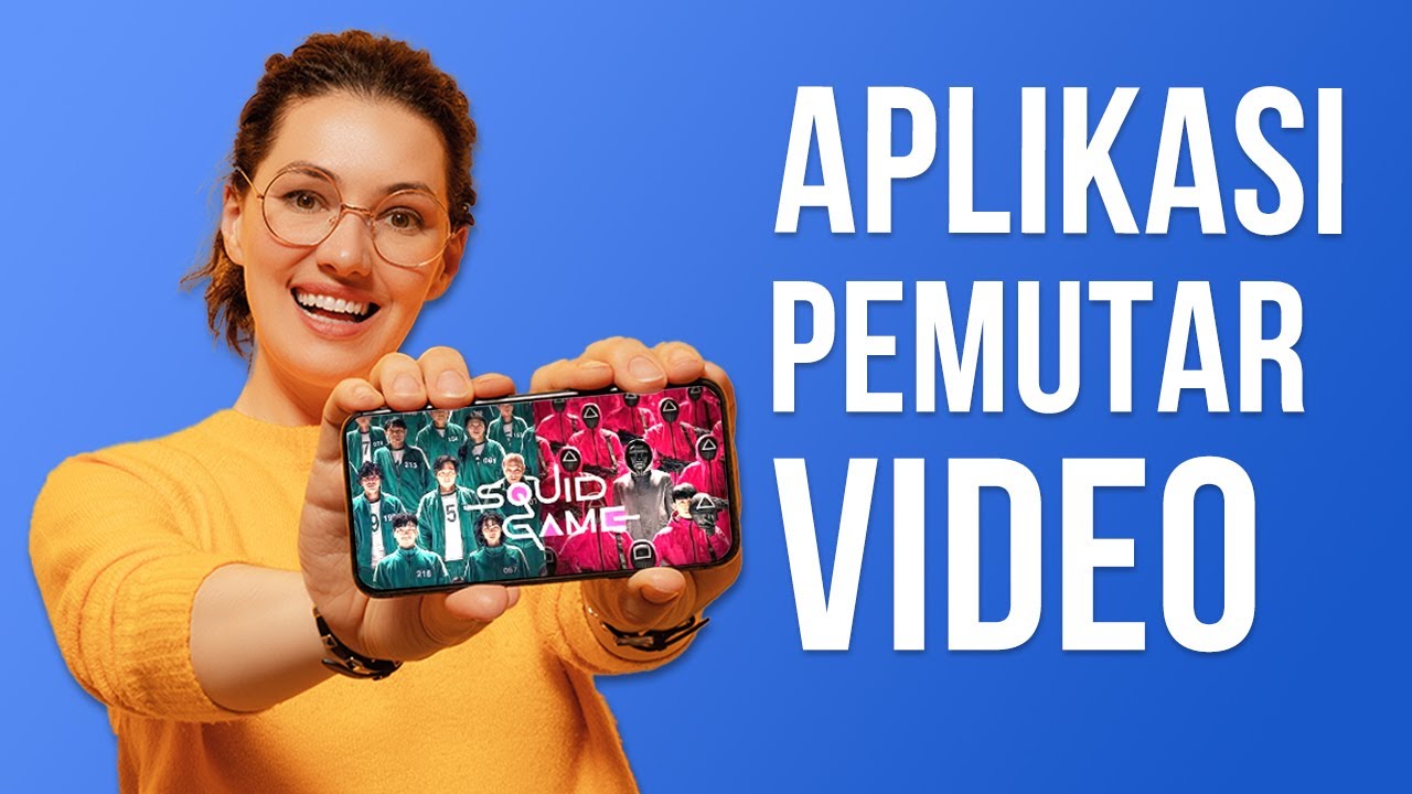 9 Aplikasi Pemutar Video Android Terbaik - YouTube