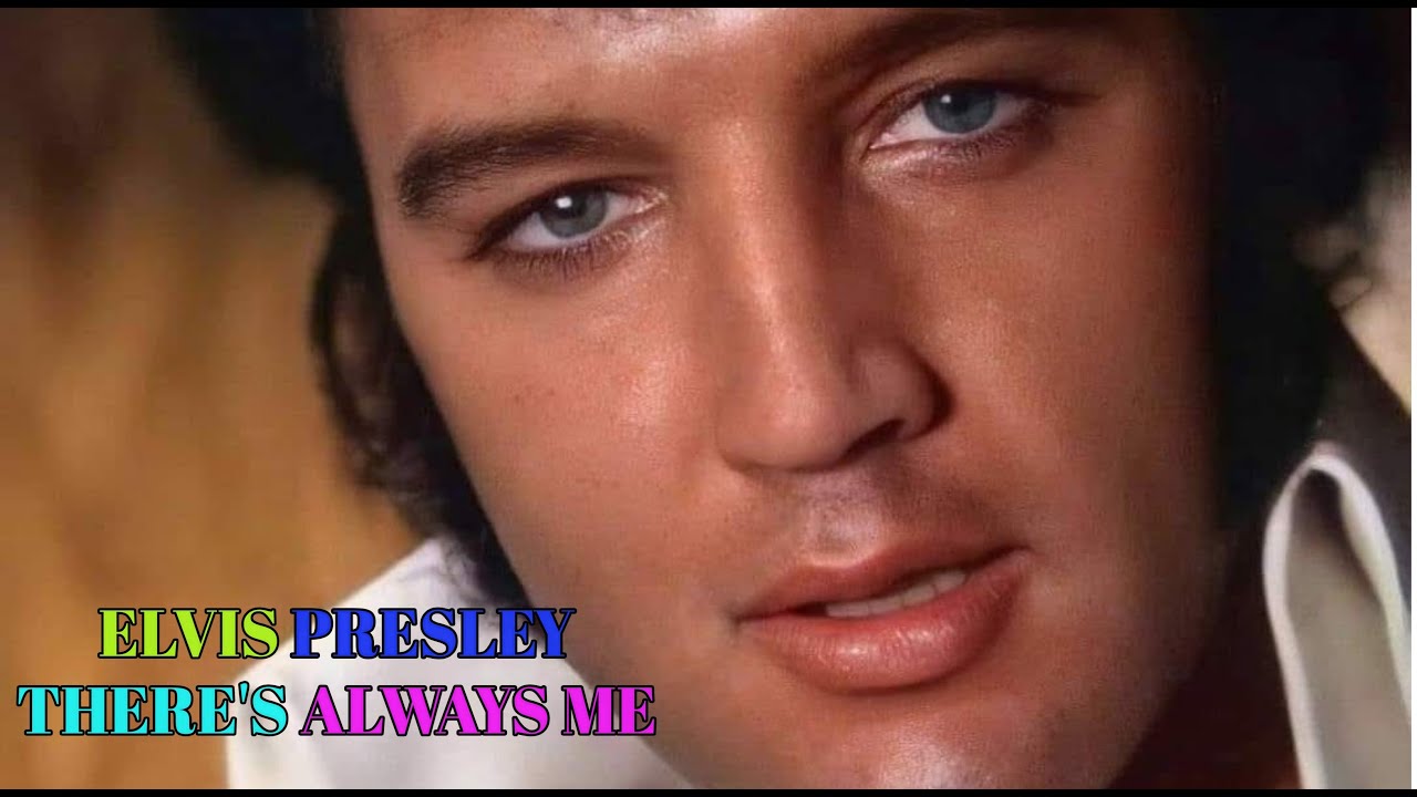Elvis Presley There's Always Me English Greek Lyrics - YouTube Music