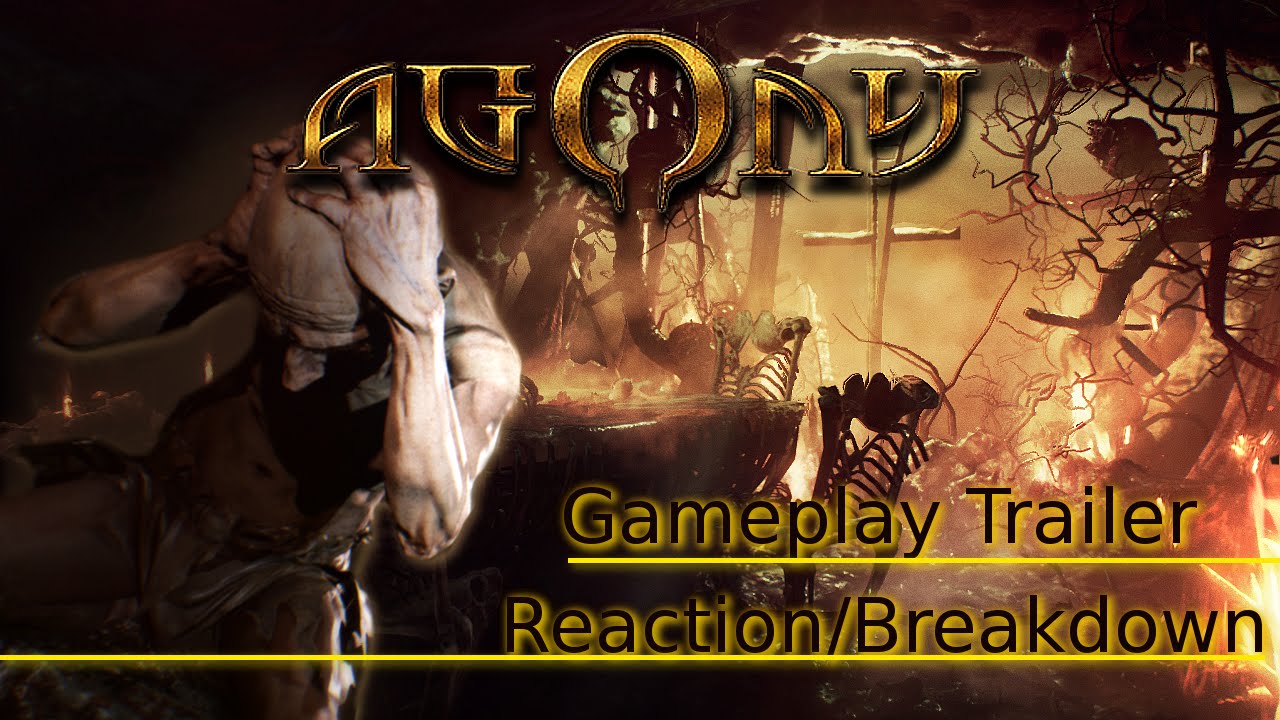 Agony Gameplay Trailer Reaction/Breakdown | New Horror Game - Game ...