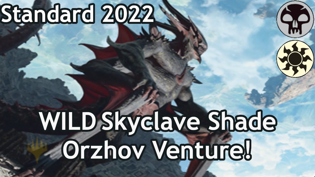 Skyclave Shade is FINALLY GOOD ! | Orzhov Venture | Standard 2022 ...