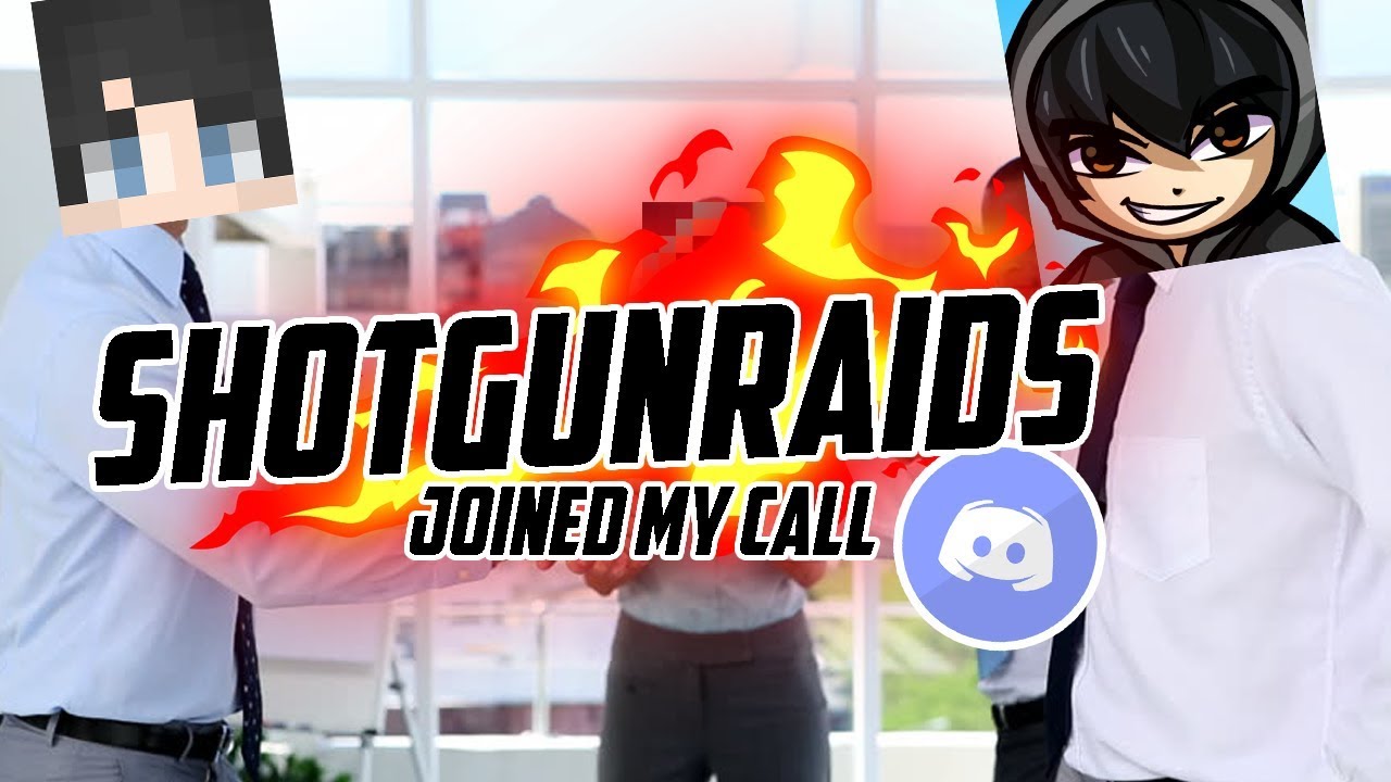 Shotgunraids Joined my Discord Call - YouTube
