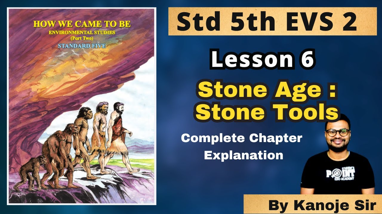 Lesson 6 Stone Age : Stone Tools |class 5th | Maharashtra State Board ...