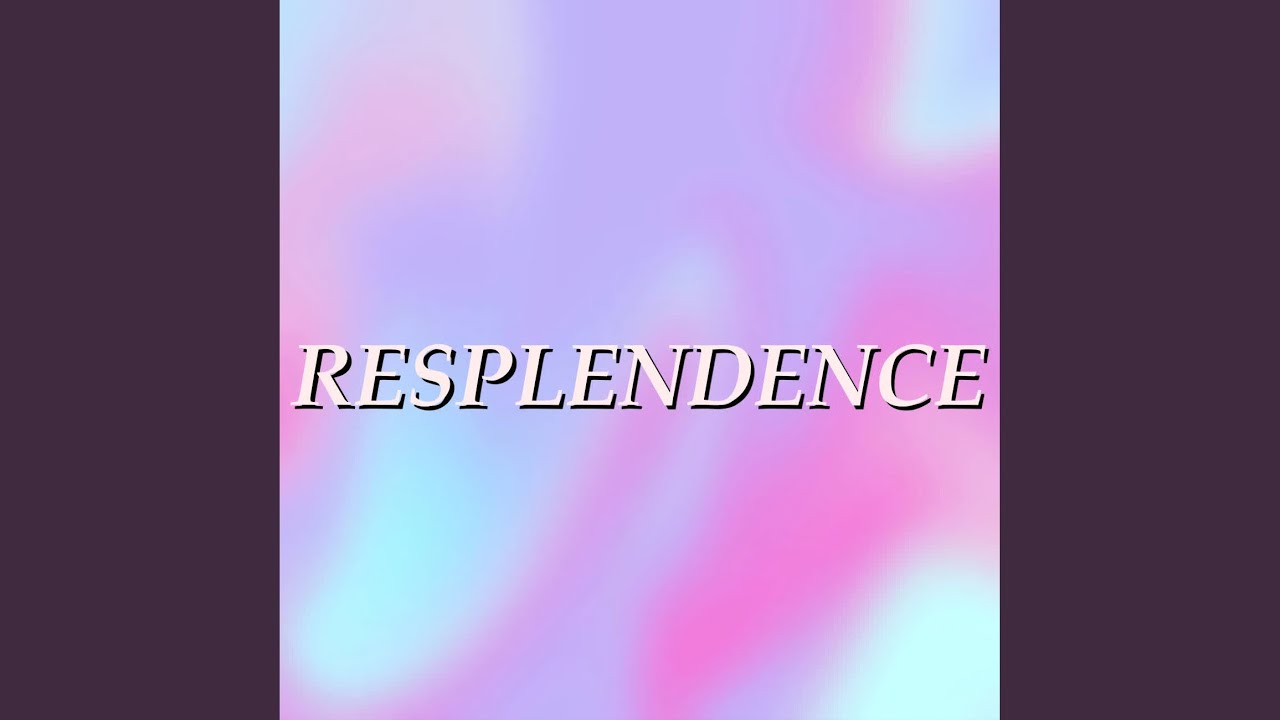 Resplendence - YouTube