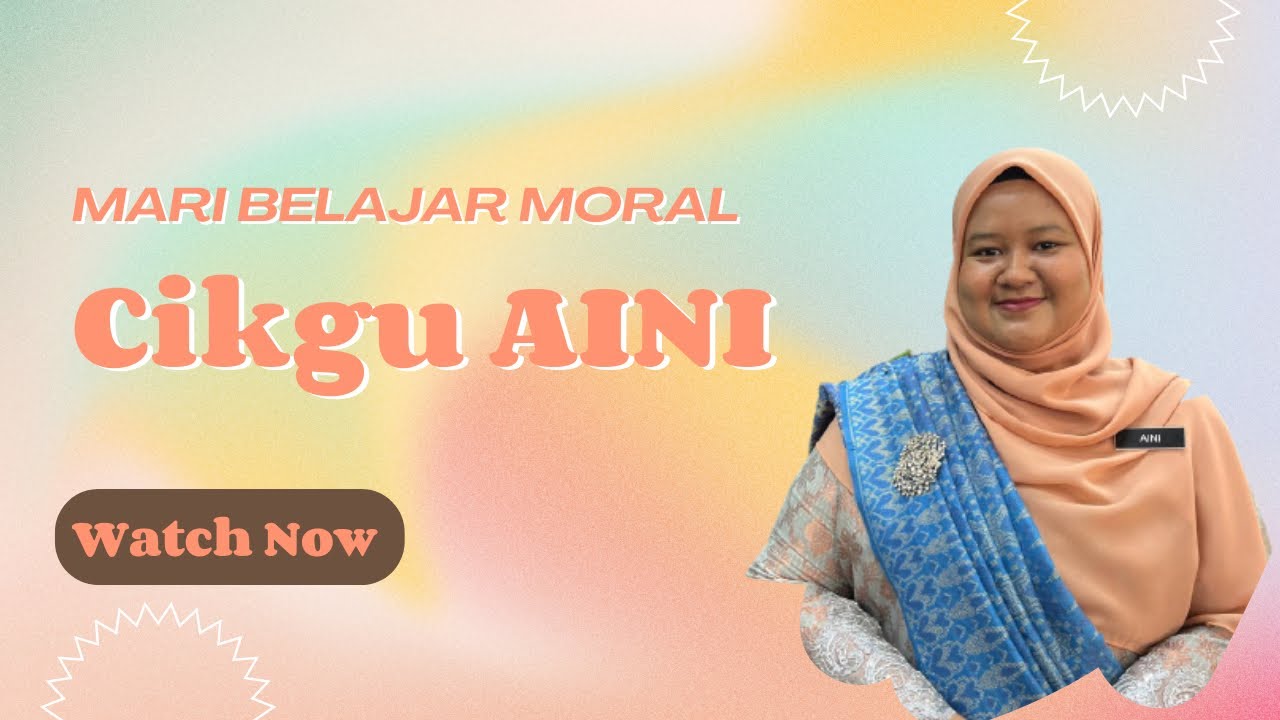 Belajar Pendidikan Moral Bersama Cikgu Aini ( Unit 11:Keunikan Rakyat ...