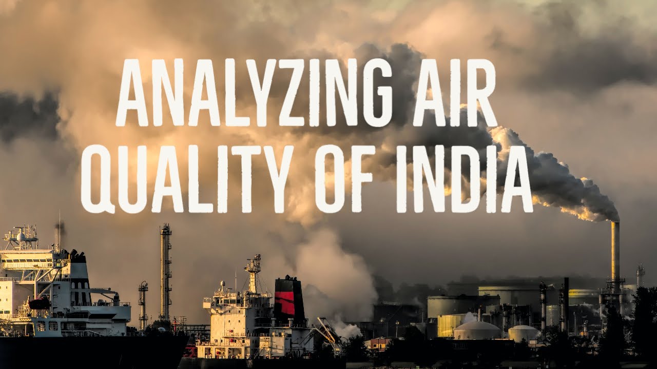 Analyzing air quality of India - YouTube