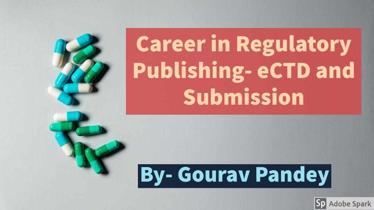 Career In Regulatory Publishing eCTD And Submissions YouTube career-in-regulatory-publishing-ectd-and-submissions-youtube