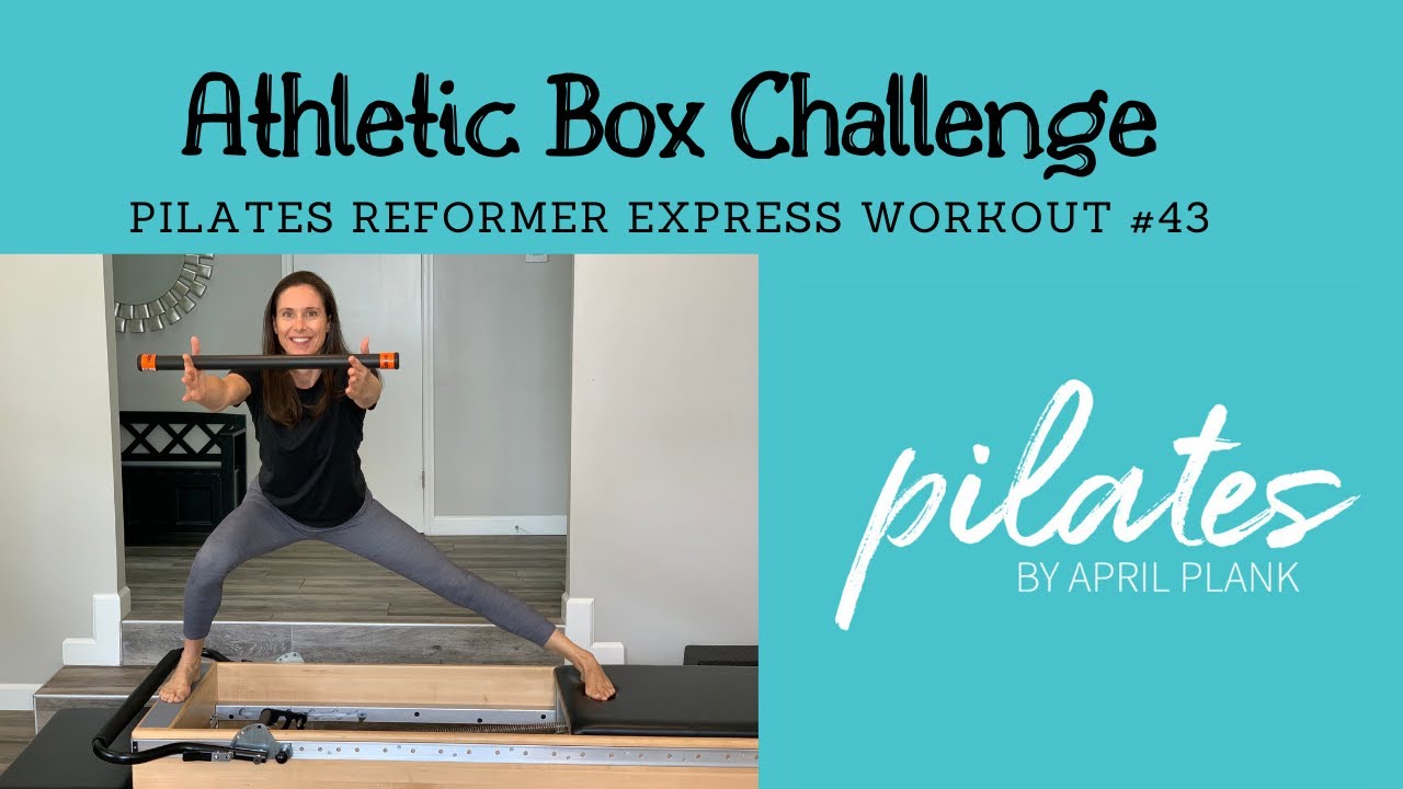 Athletic Box Challenge - Reformer Express #43 (Body Bar, Pilates Box ...