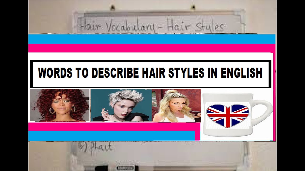 Learn HAIR VOCABULARY and HAIR STYLES in English - YouTube