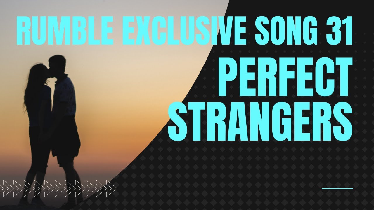 Perfect Strangers (RE song 31, piano, music) - YouTube
