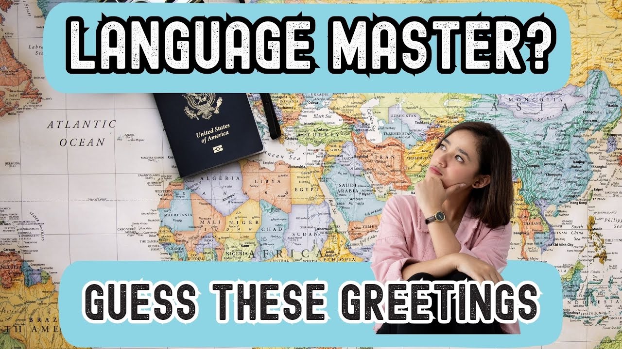 Guess the Language: World Greetings Edition | The Quiz Whiz # ...