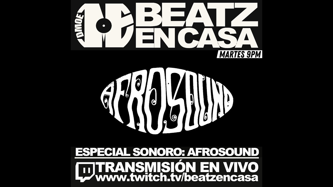 No.35 / Especial Sonoro: Afrosound / BEATZ EN CASA 9ª TEMPORADA - YouTube