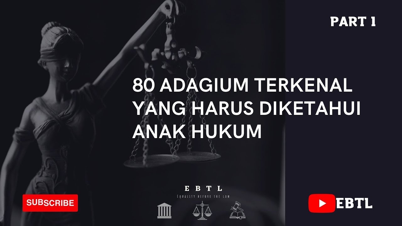 ADAGIUM TERKENAL YANG HARUS DIKETAHUI ANAK HUKUM - PART 1 - YouTube
