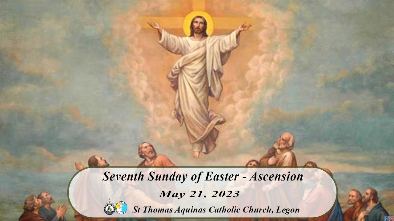 Seventh Sunday of Easter - Ascension(21/05/23) - YouTube