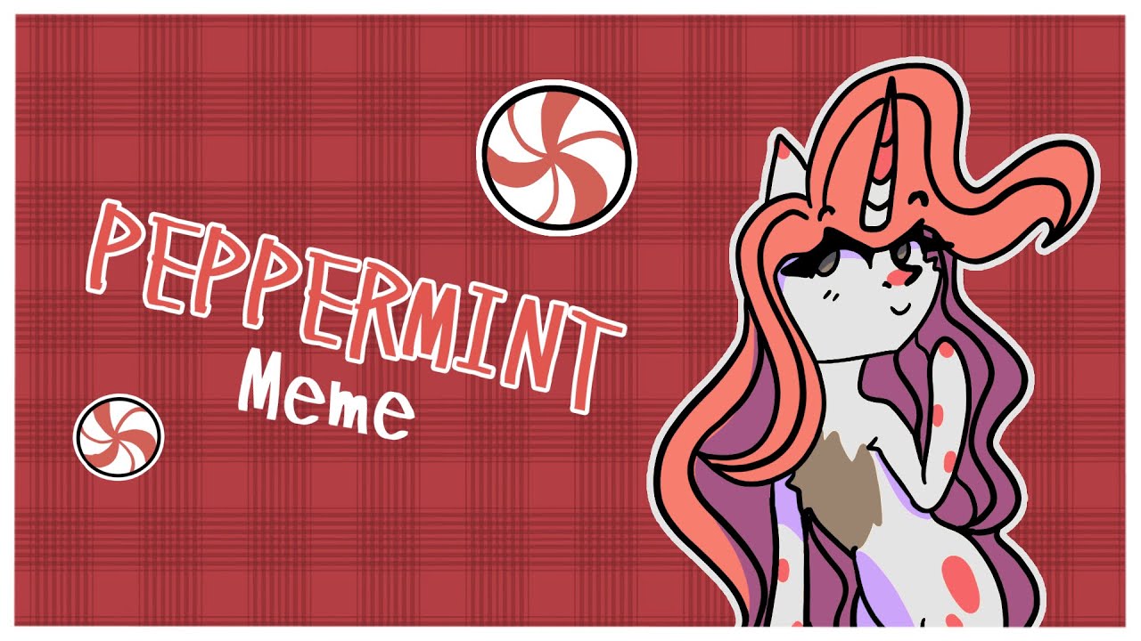 PEPPERMINT MEME // Sofilovedonuts - YouTube